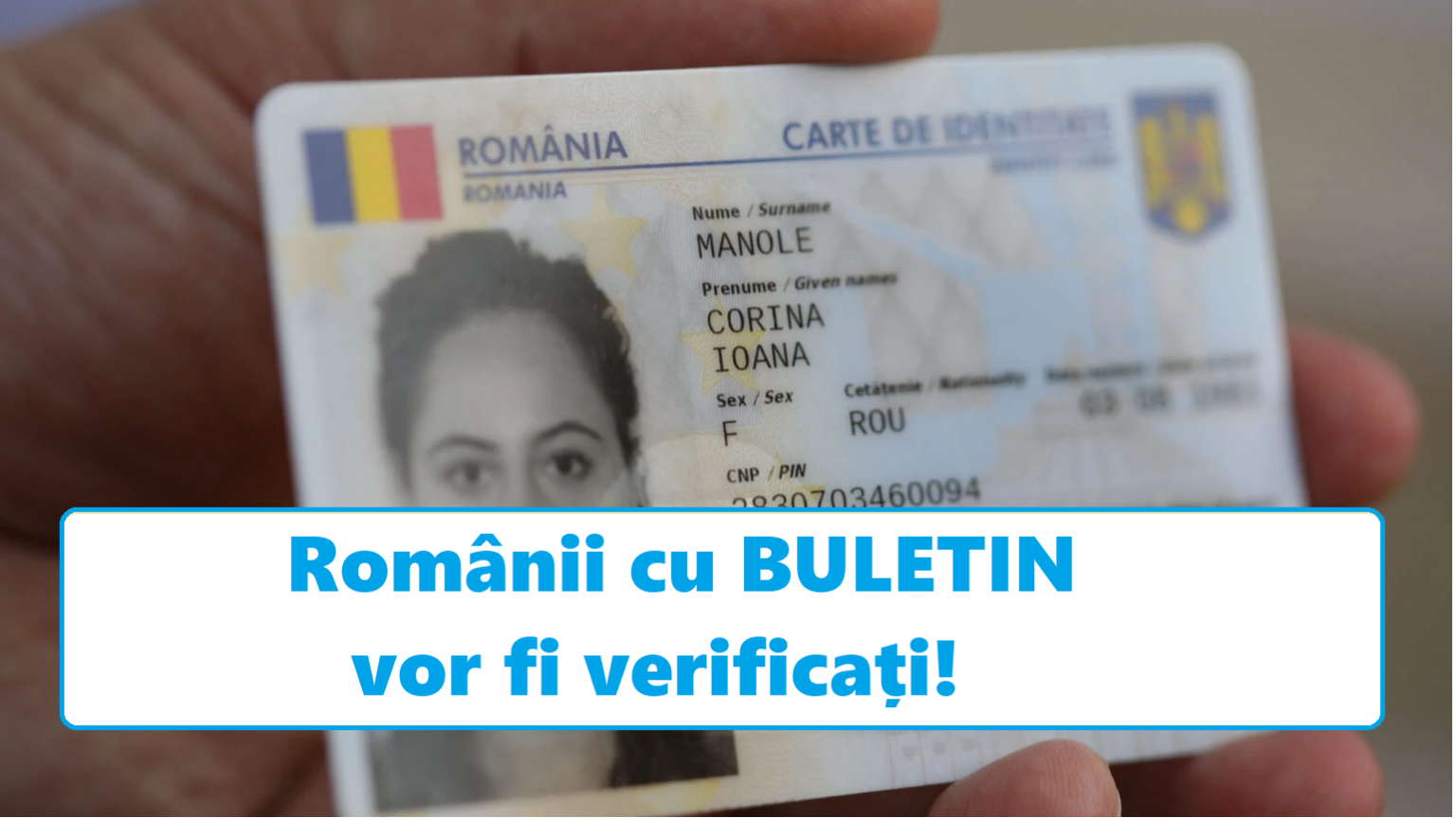 EXCLUSIV Când se schimbă buletinele de identitate şi cât vor costa