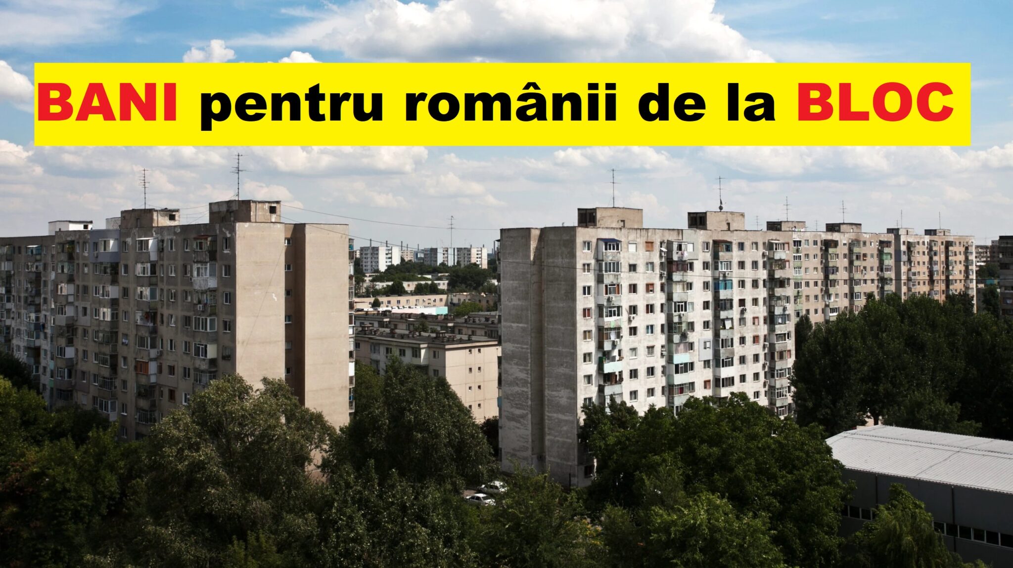 Ajutor pentru românii de la bloc. Statul plătește câte 750 de lei. Banii vin până la 31 ...