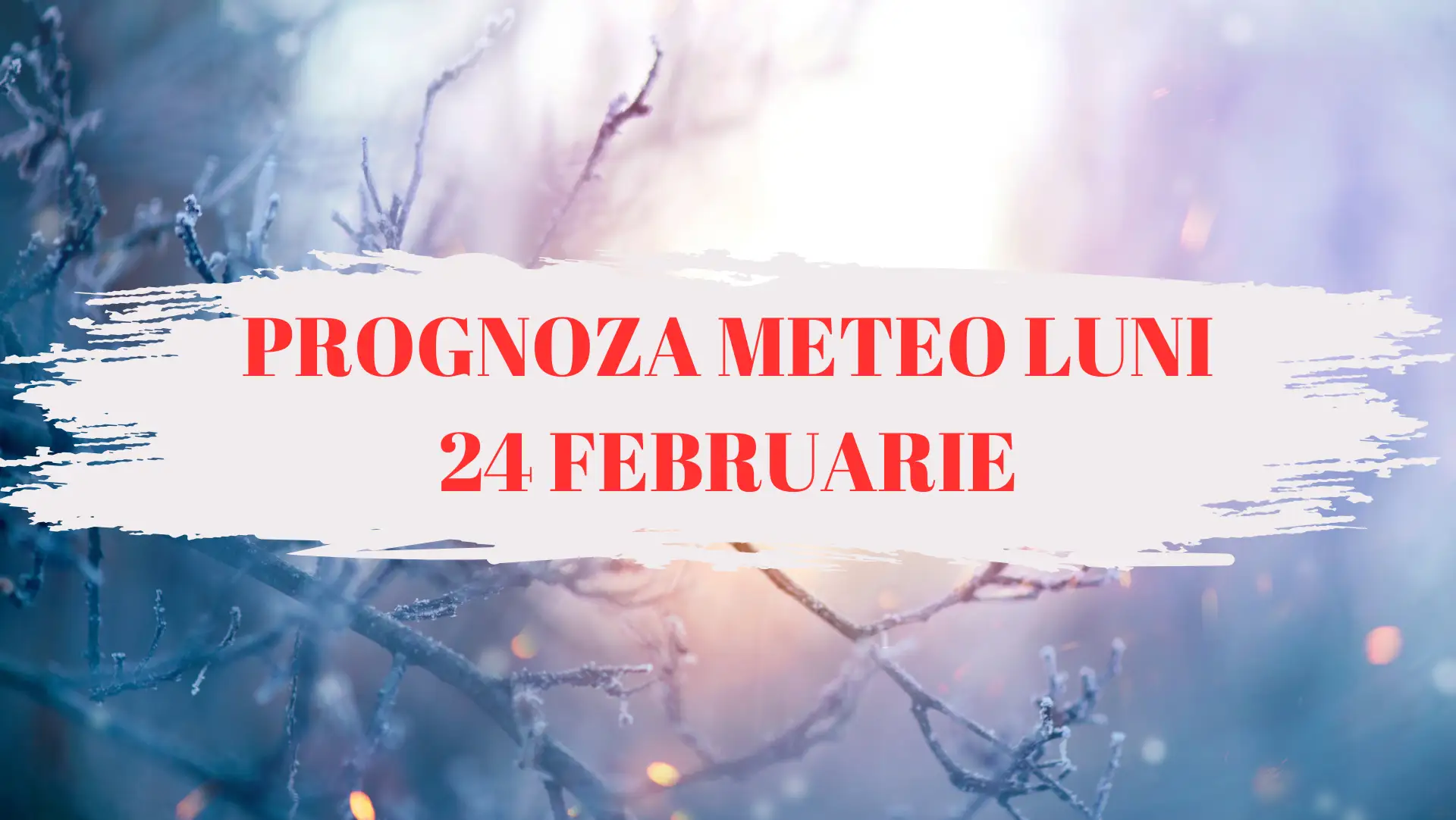 Ger în toată țara. Minimele pot ajunge la -20°C. Prognoza meteo luni ...