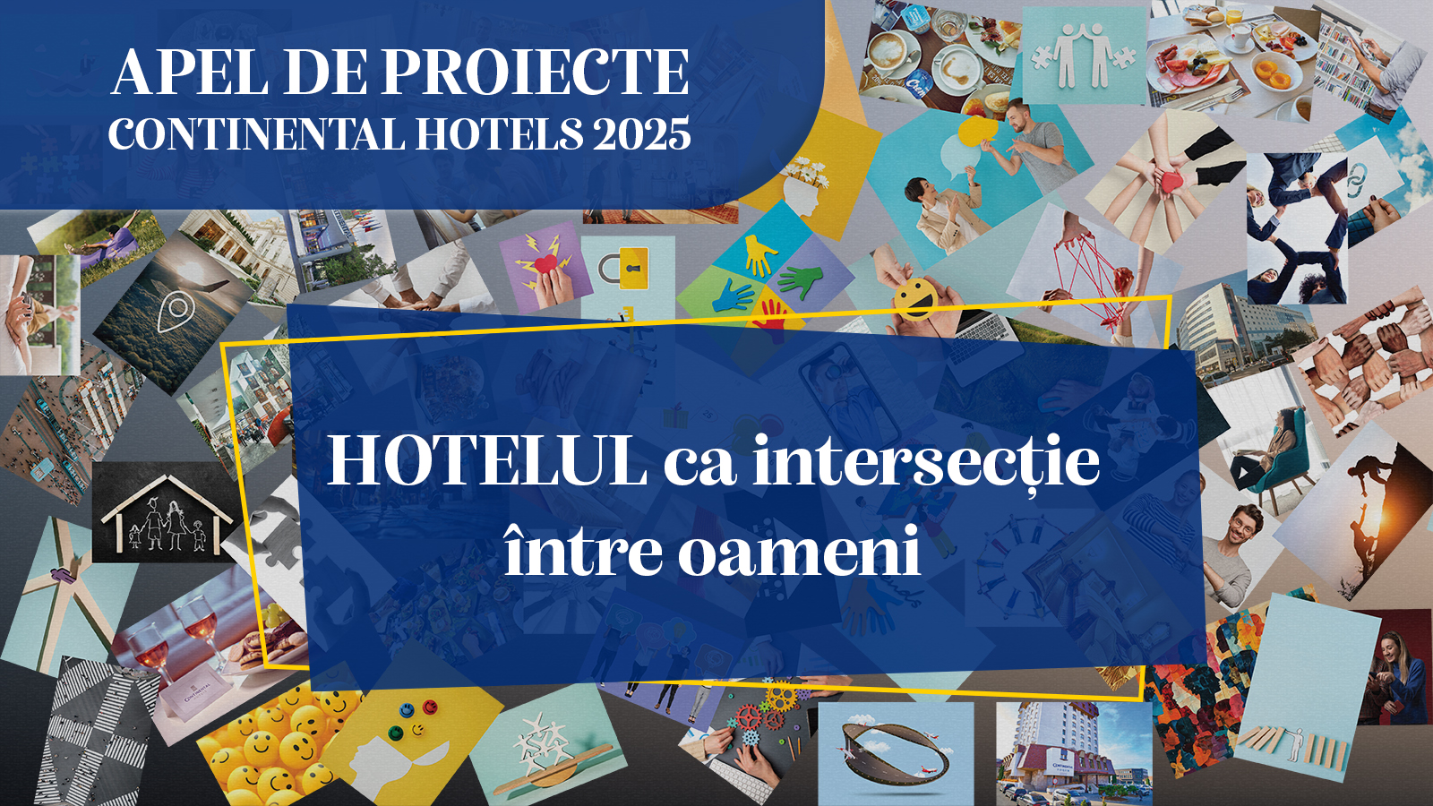 Continental Hotels lansează un Apel de Proiecte: un an de cazare gratuită pentru idei care pot ...